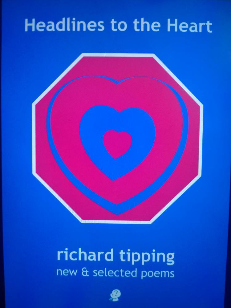 Richard Tipping book launch: Headlines to the Heart – Friendly Street Poets